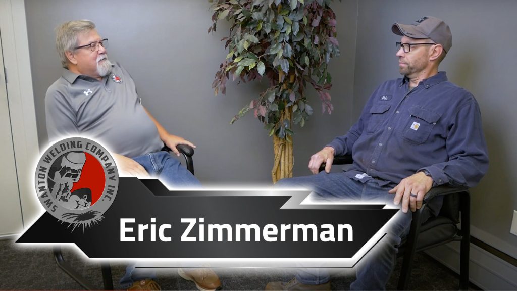 Spotlight on Swanton Welding: Meet Eric Zimmerman, a Welder and Shop Foreman | Swanton Welding